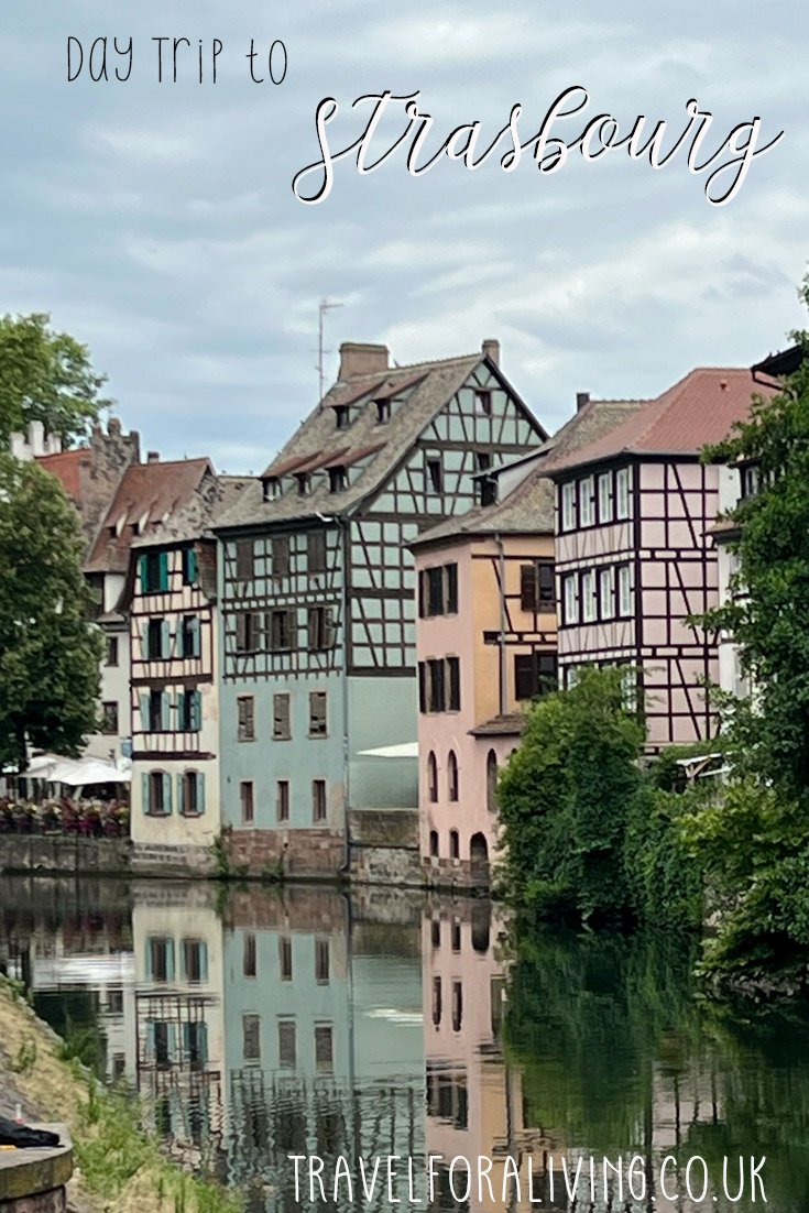 Day trip to Strasbourg – what to see in Strasbourg in a day