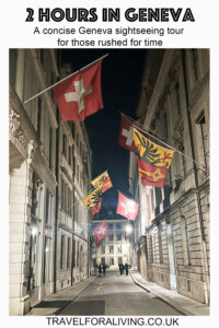 2 Hours in Geneva – a brief Sightseeing Tour